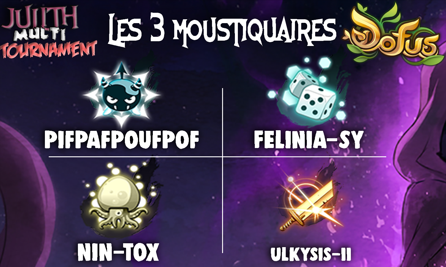 [TOURNOI] Julith Multi Tournament - Forum - DOFUS, le MMORPG stratégique.