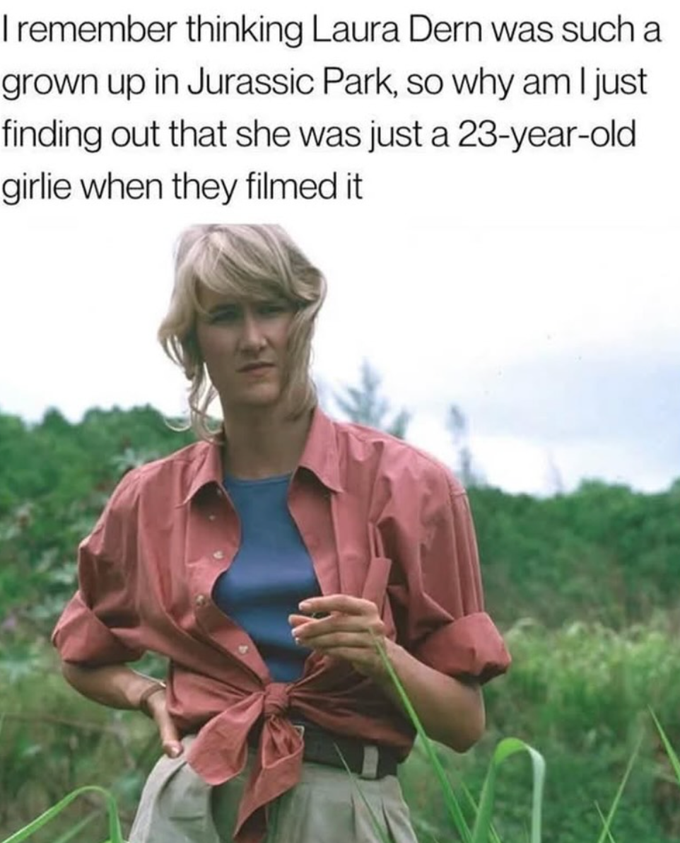 La meuf blonde dans le premier Jurassic Parc vous savez quel âge elle ...